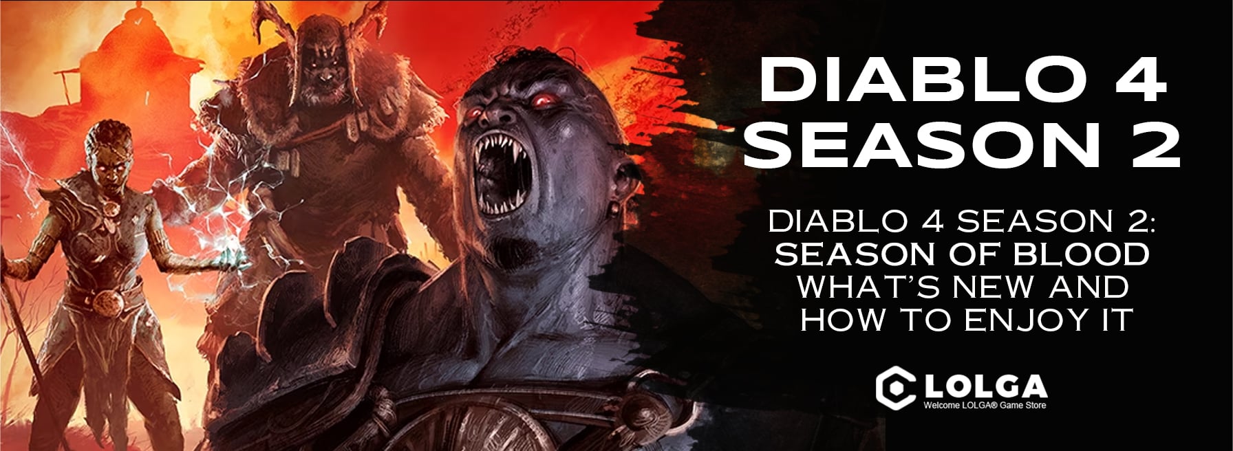 Diablo 4 Season 2: Season of Blood - What's New and How to Enjoy It