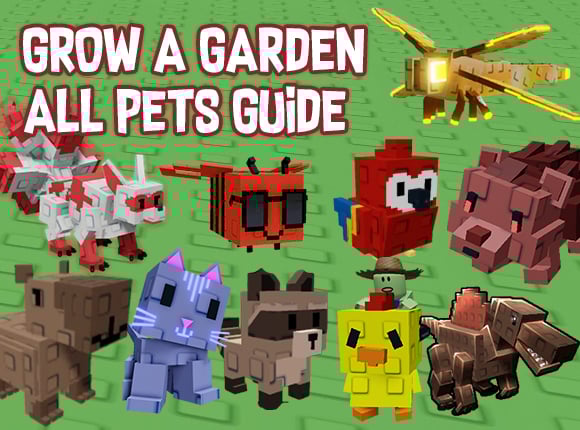 Grow a Garden All Pets Guide: Tier List, Abilities, Real Feedback