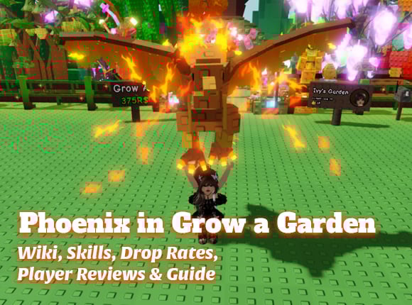 Phoenix in Grow a Garden – Wiki, Skills, Drop Rates, Player Reviews ...