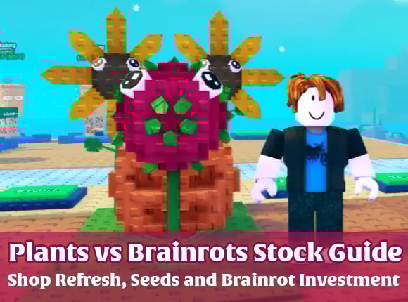 Plants vs Brainrots Stock Guide - Shop Refresh, Seeds and Brainrot ...